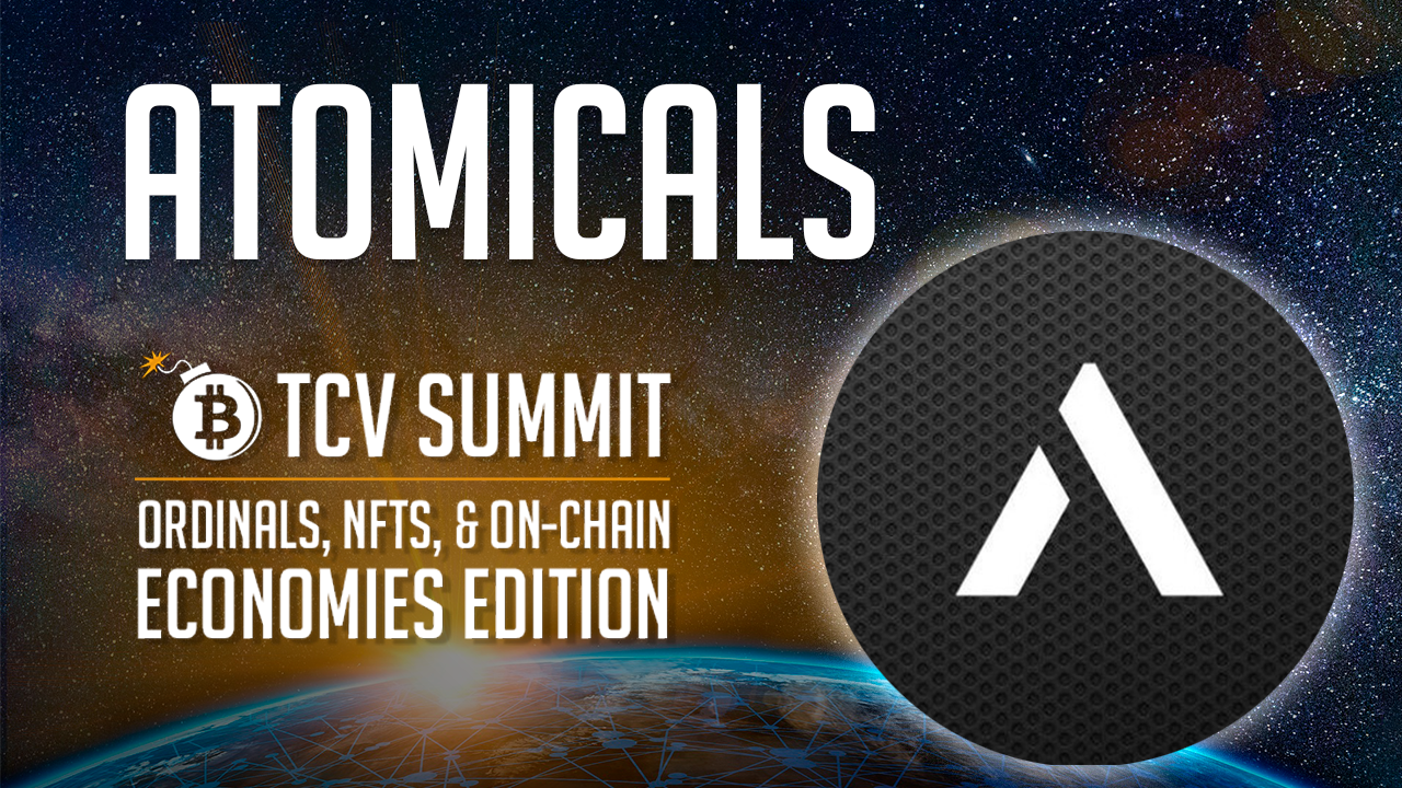 TCV Ordinals Summit Atomicals [VIDEO] - The Crypto Vigilante