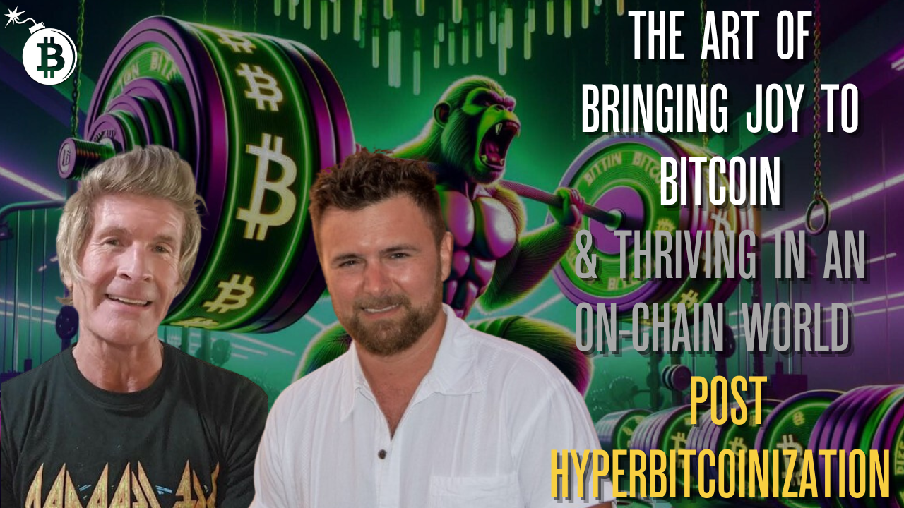 The Art of Bringing Joy to Bitcoin & Thriving in an On-Chain World Post ...