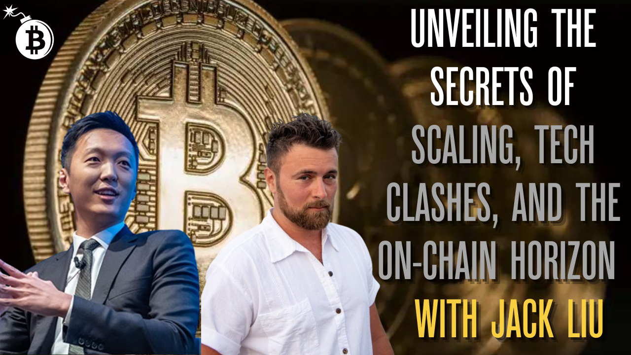 Unveiling the Secrets of Scaling, Tech Clashes, and the On-Chain Horizon with Jack Liu [VIDEO ...